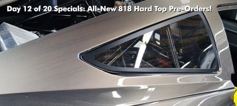Day 12 of 20 Specials: All-New 818 Hard Top Pre-Orders! - Factory Five ...
